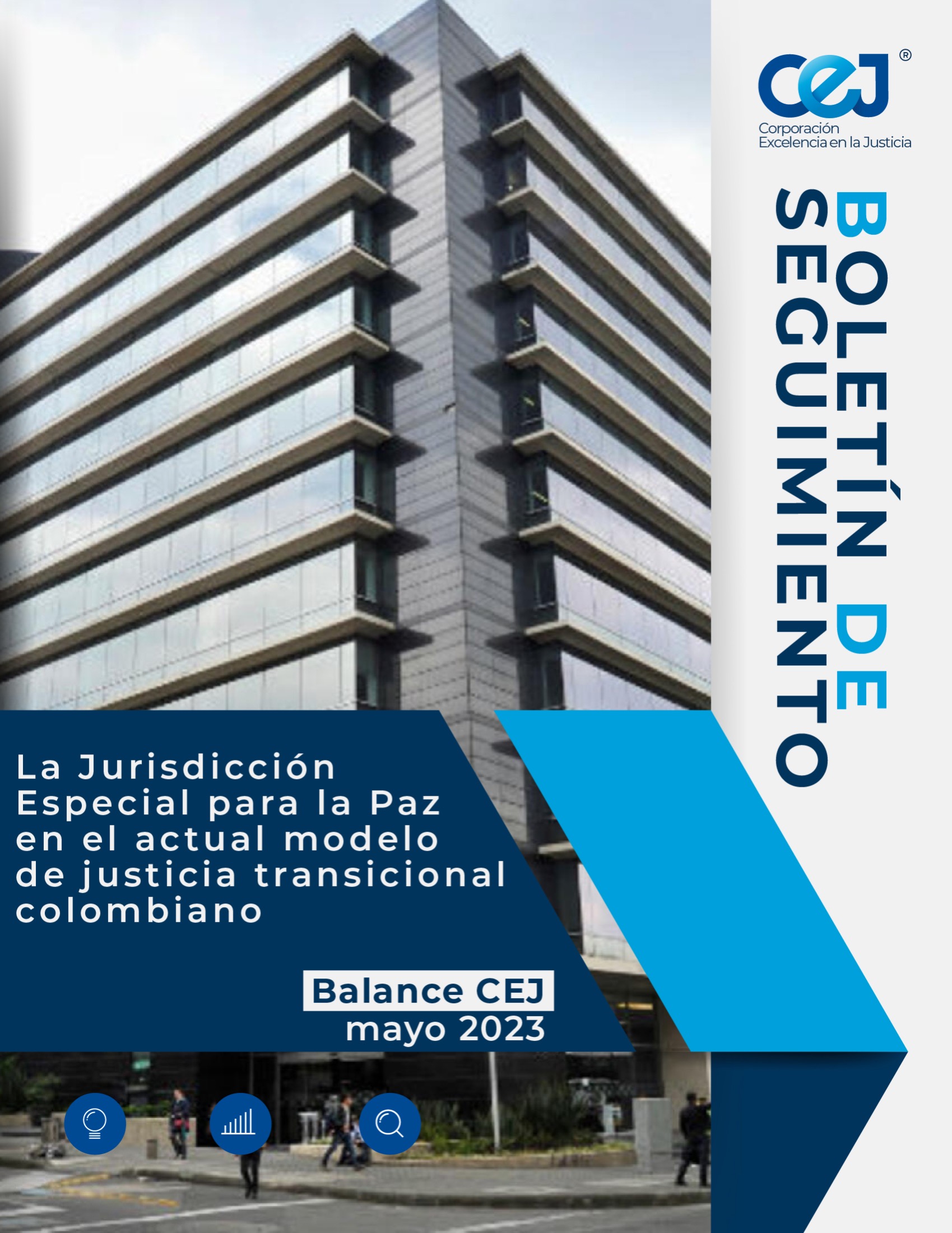 Boletín de seguimiento: La Jurisdicción Especial para la Paz en el ... Boletín de seguimiento: La Jurisdicción Especial para la Paz en el ...